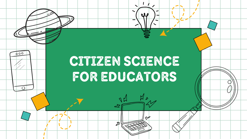 Citizen Science for Educators – CitSci.org Blog